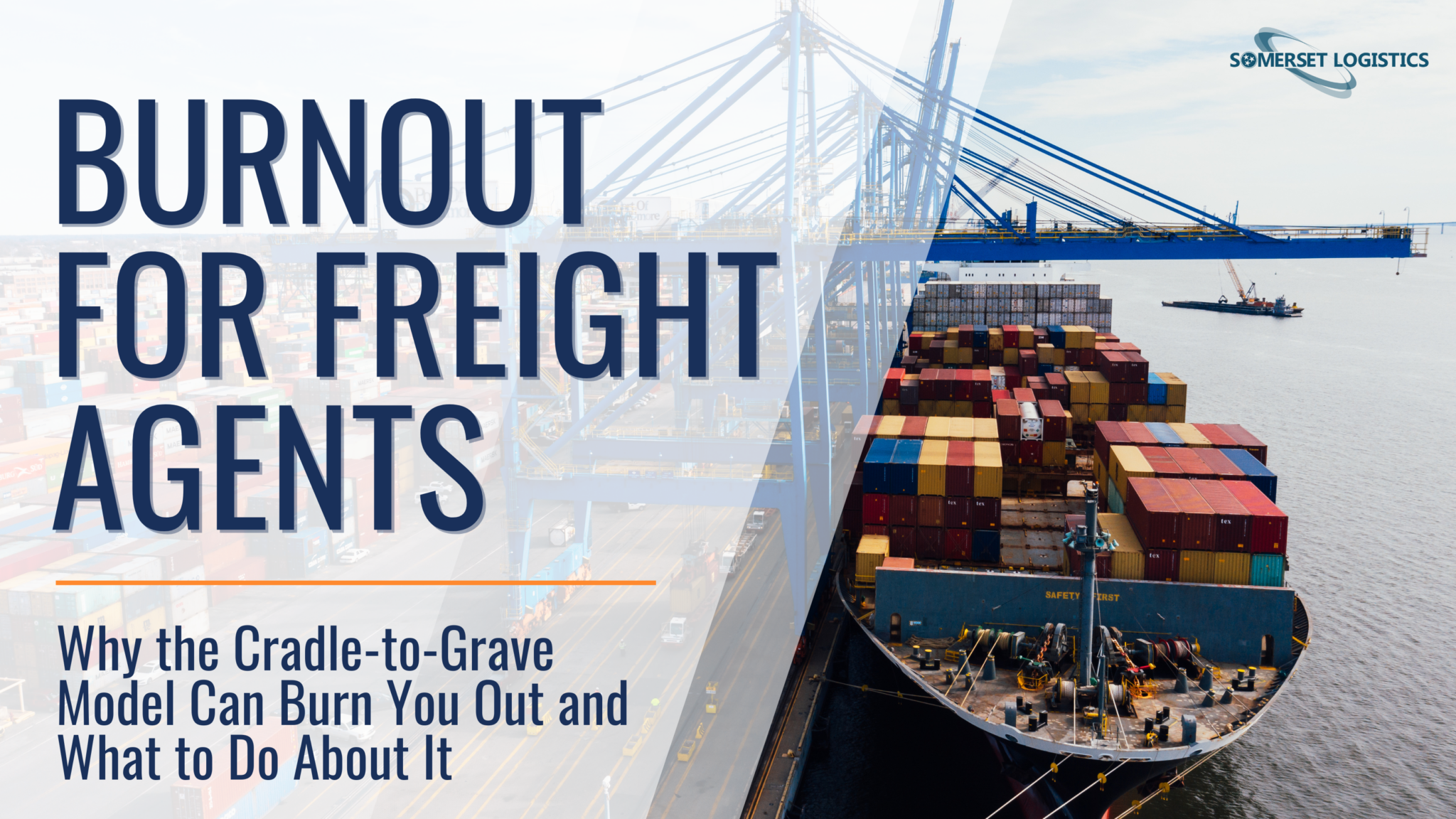 Burnout for Freight Agents: Why the Cradle-to-Grave Model Can Burn You ...