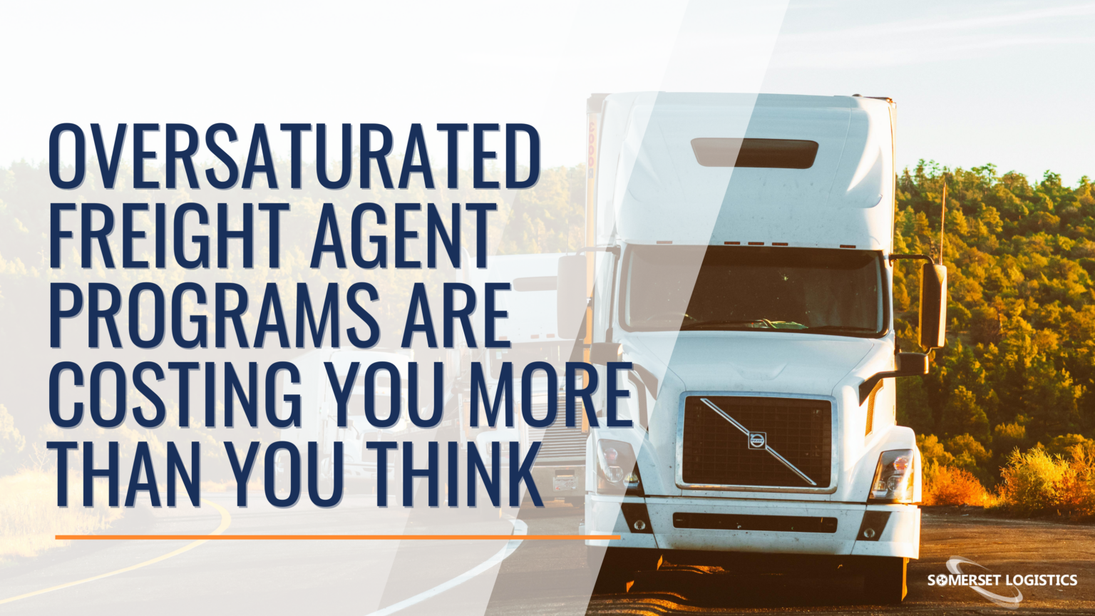 Oversaturated Freight Agent Programs Are Costing You More Than You ...